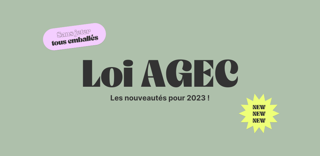 BIBAK blog : Loi AGEC : les nouveautés pour 2023